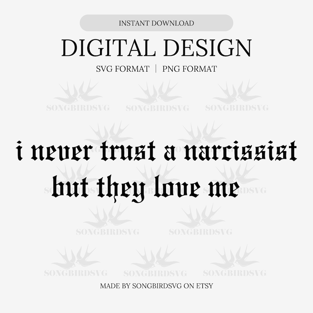 Reputation I Never Trust a Narcissist Sticker PNG SVG Instant Download ...