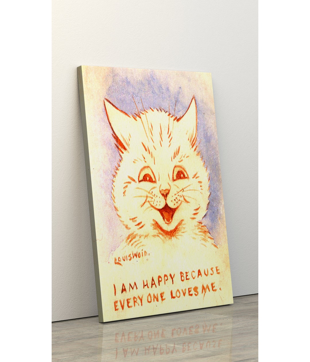 I Am Happy Because Everyone Loves Me by Louis Wain, Giclee Art Print ... I Am Happy Because Everyone Loves Me by Louis Wain, Giclee Art Print ...
