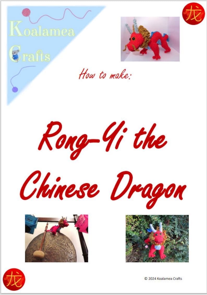 Rong-yi the Chinese Dragon Crochet PATTERN for Lunar New Year UK Terms ...