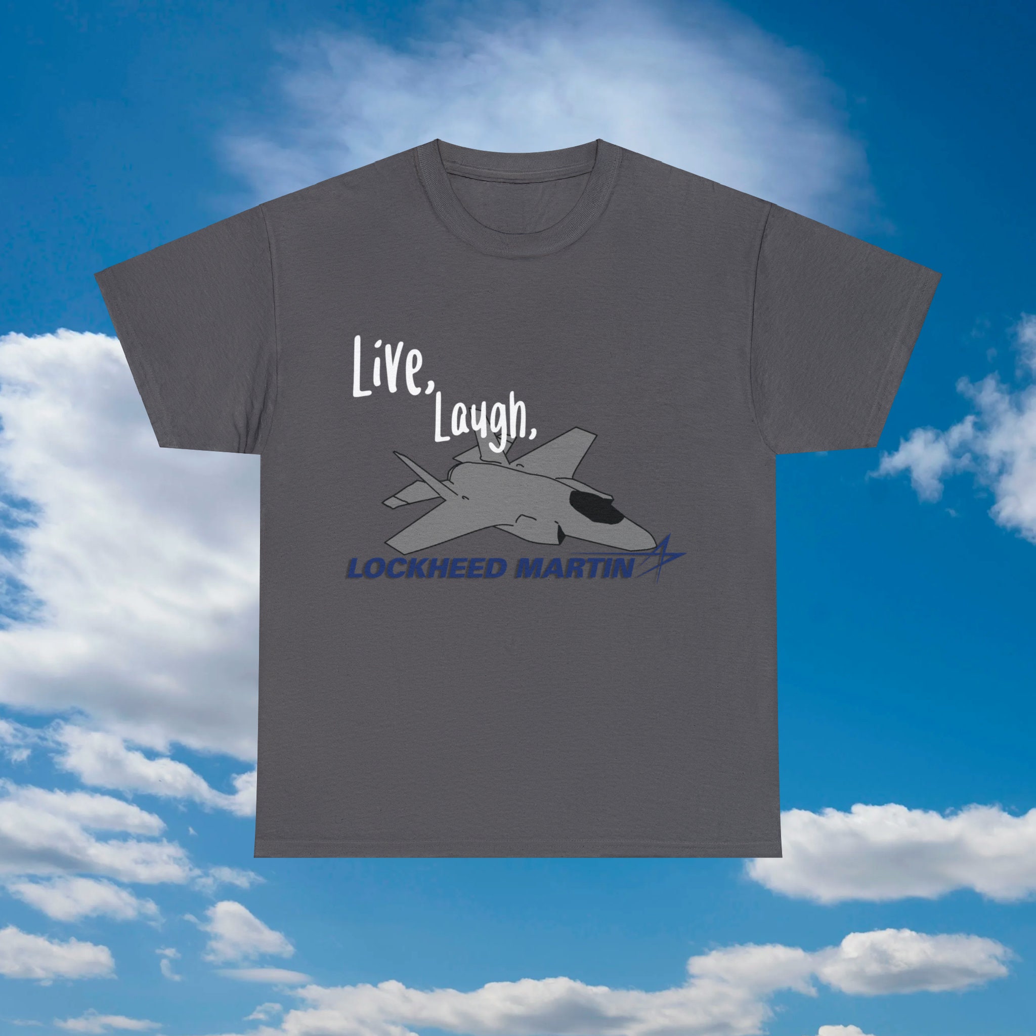 Live, Laugh, Lockheed Martin Unisex T-shirt - Etsy