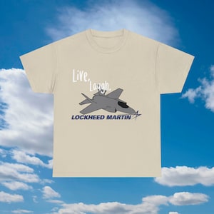 Live, Laugh, Lockheed Martin Unisex T-shirt - Etsy