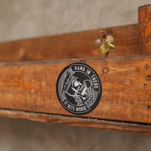 Funny Cop Skeleton Sticker, Hang in There It Gets Worse Police Gift ...