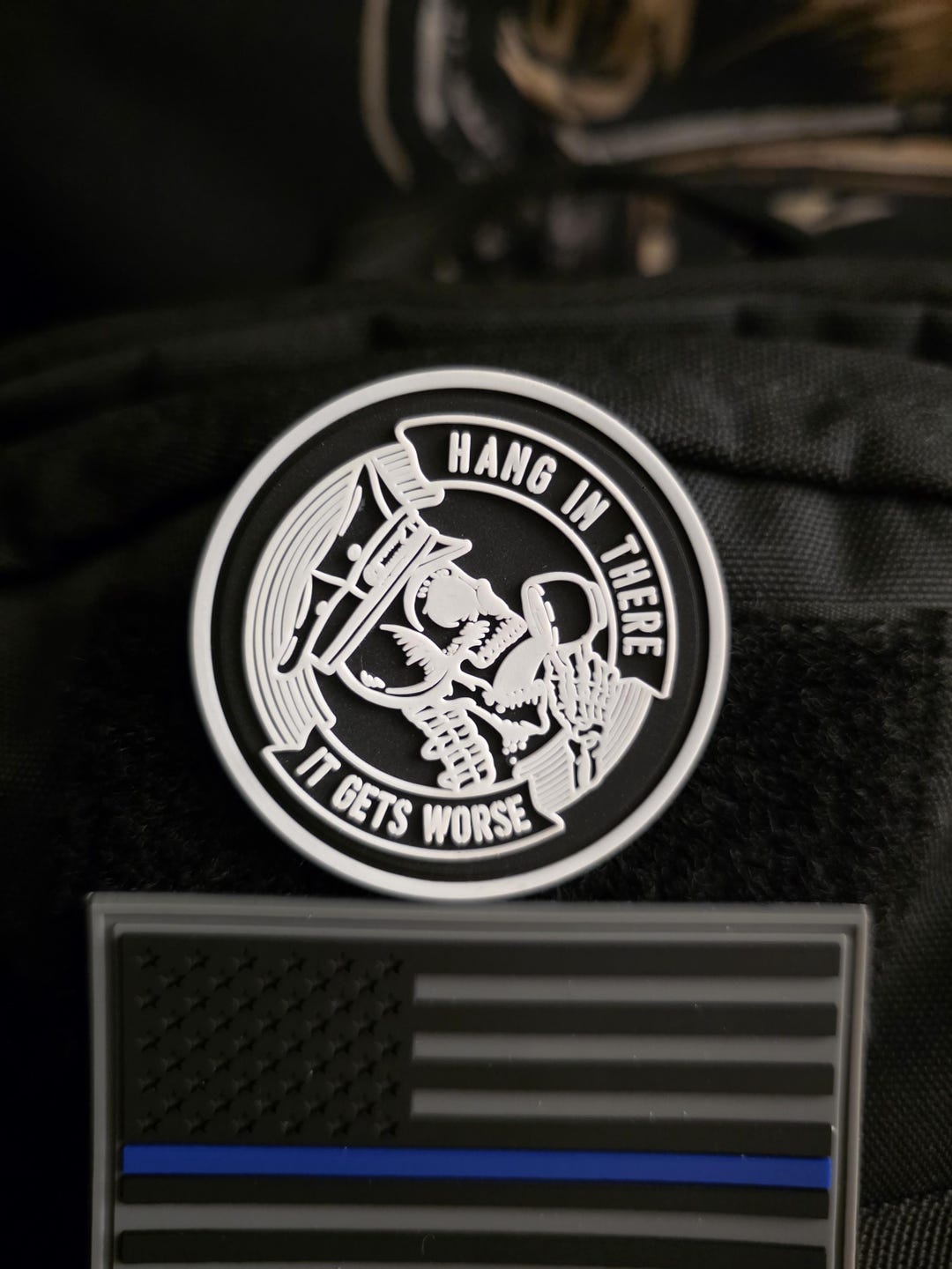 Hang in There – It Gets Worse | 2x2" PVC Police Morale Patch – Hook ...