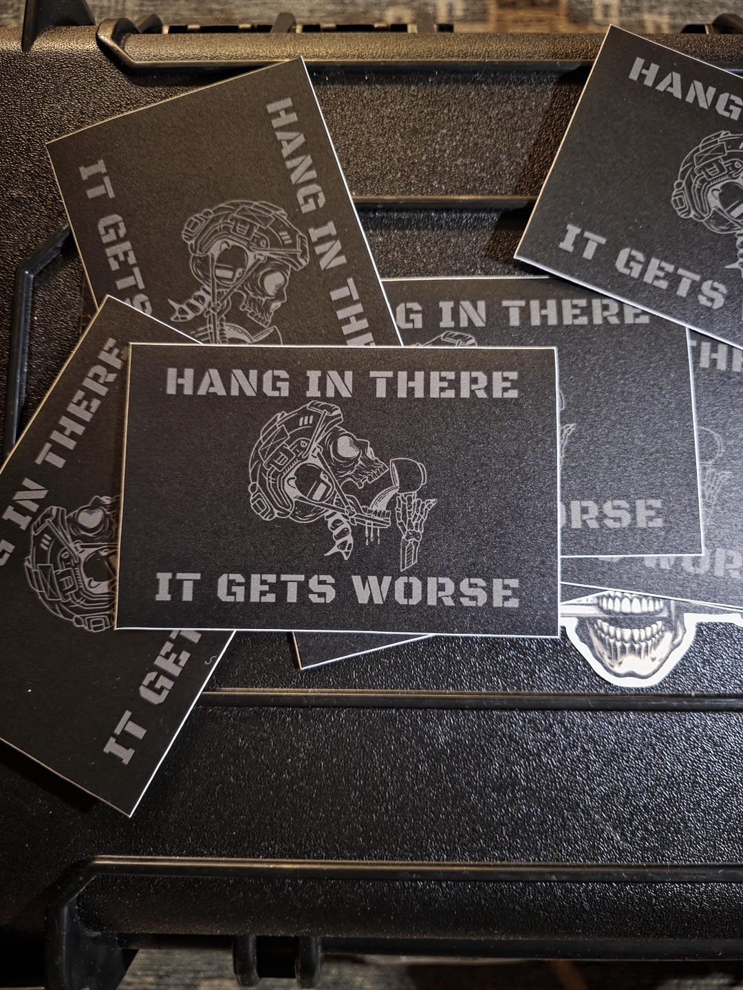 Hang in There It Gets Worse - Military Sticker 4x4 | Tactical Gear ...