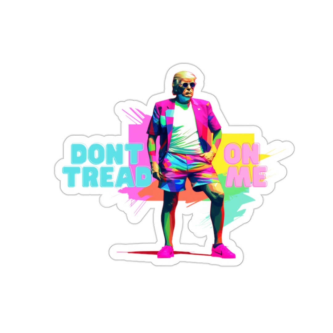 Dont Tread on Me Retro Neon Donald Trump Vinyl Sticker - Etsy