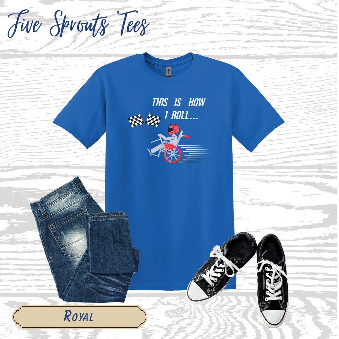 This is How I Roll Race Car Wheelchair T-shirt - Etsy