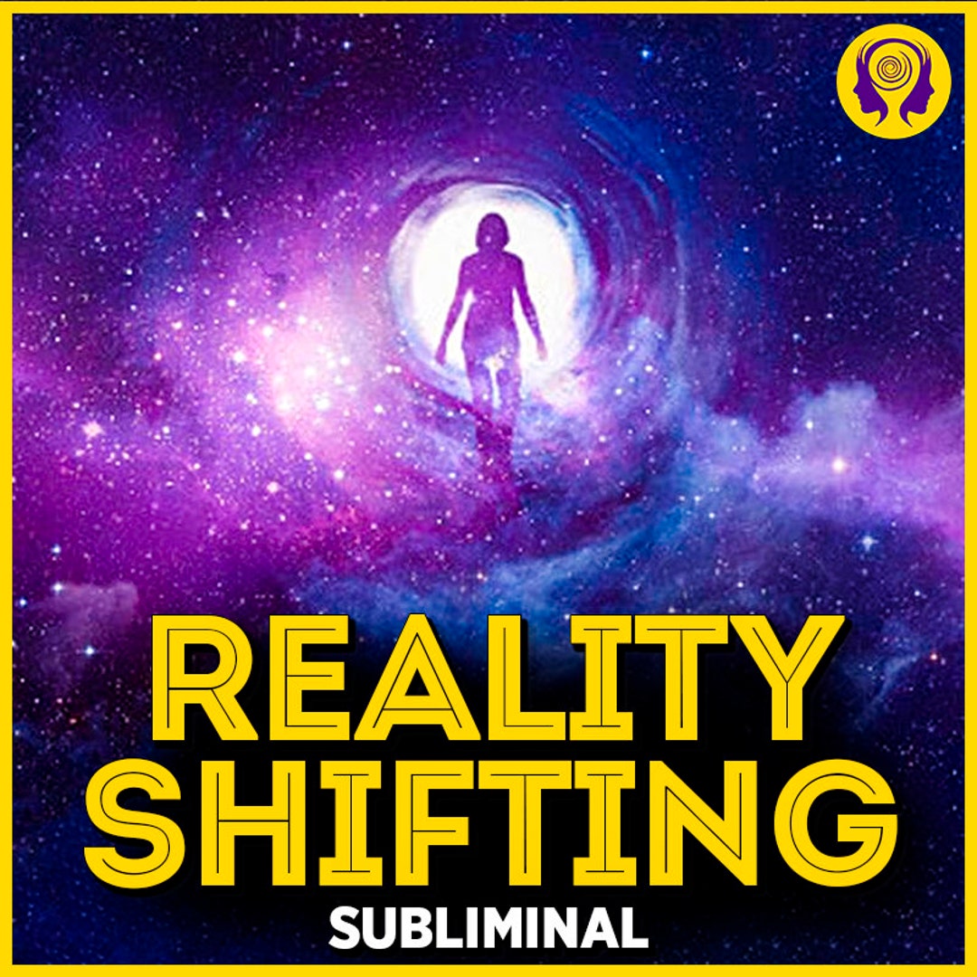 Reality Shifting Subliminal - Quantum Jump to Your Desired Reality ...