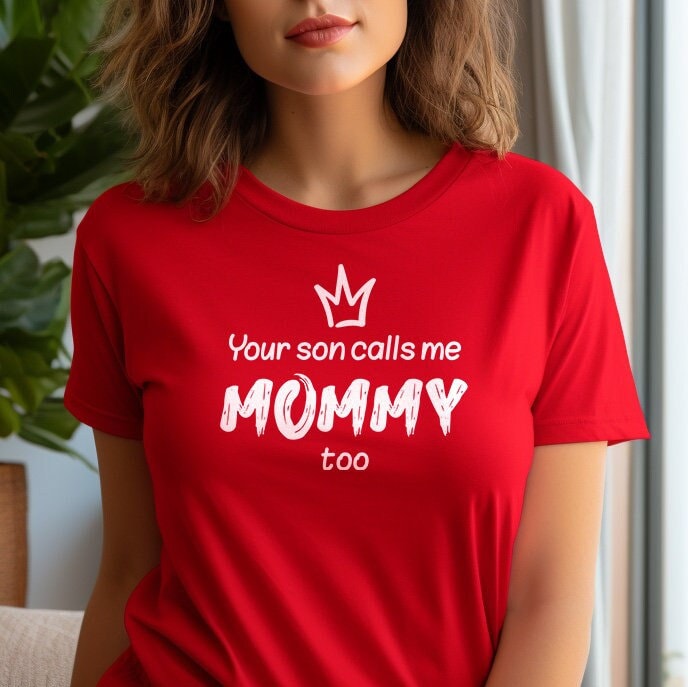 Your Son Calls Me Mommy Too T-shirt Kinky Mommydom Unisex - Etsy