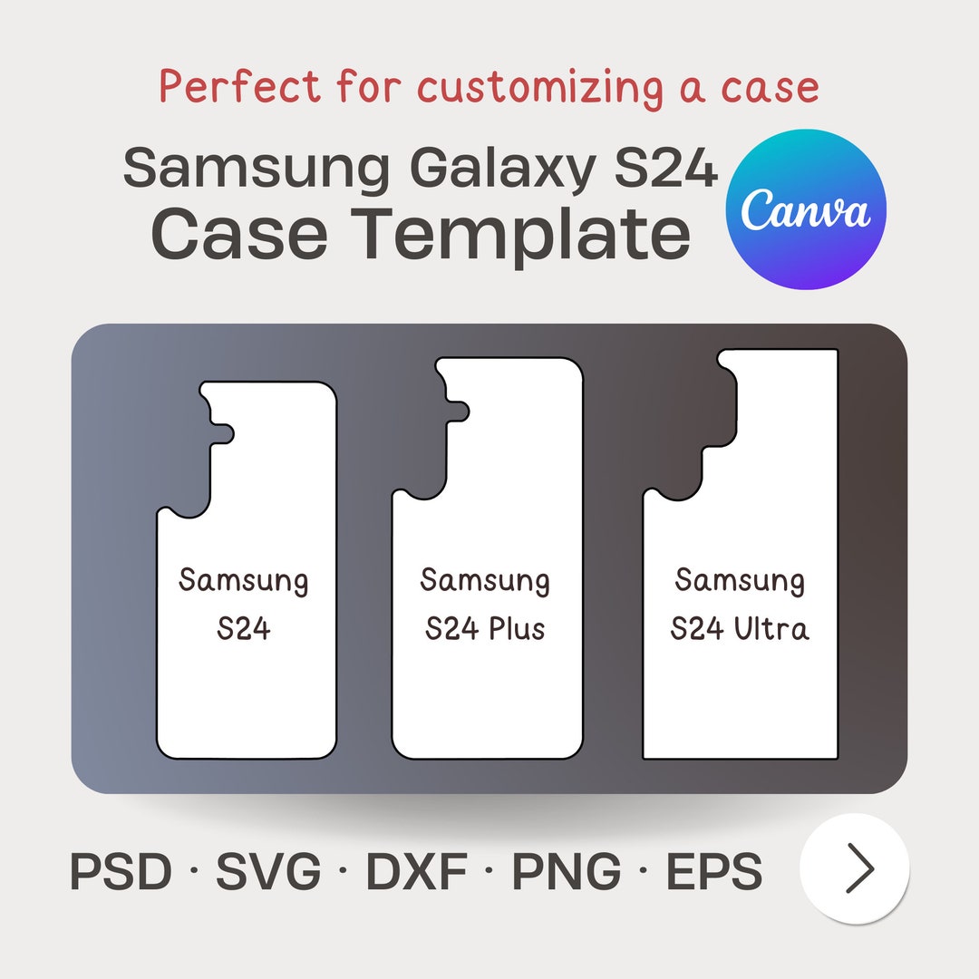Samsung Galaxy S24 Series Case Template, Phone Case Template, SVG, Dxf, PNG, PSD, 8.5 X 11 Sheet ...