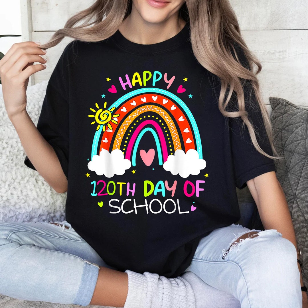 120th Day of School Rainbow 120 Days Smarter Teacher Shirt,120th Day of ...