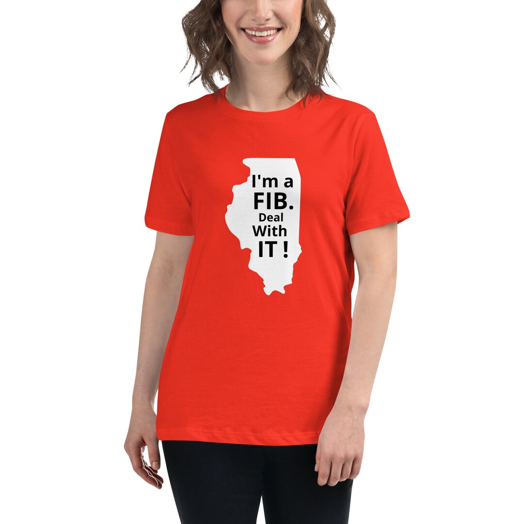 I'm a FIB. Deal With It! Women's Relaxed T-shirt - Etsy