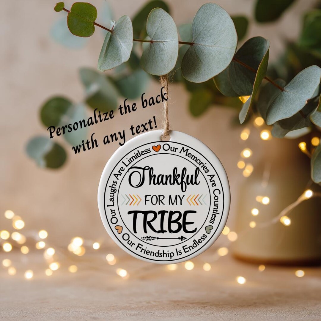 Thankful Friendship Ornament, Tribe Ornament, for My Tribe Ornament ...