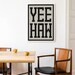 Yeehaw Poster Typography Hexagon Tile Yee Haw Wall Art Print Western ...