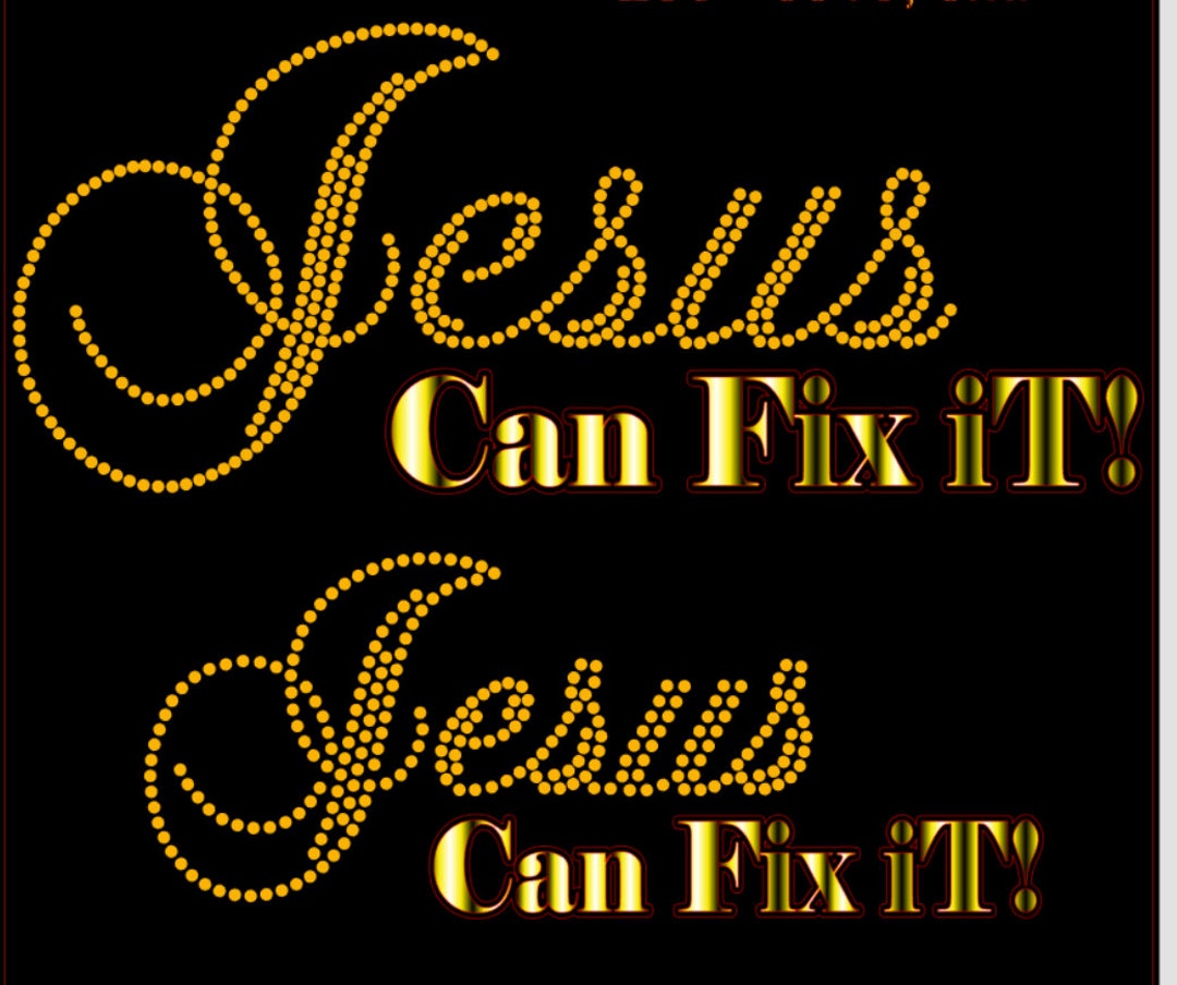 Jesus Can Fix It, Custom Rhinestone Digital SVG Design & Template - Etsy