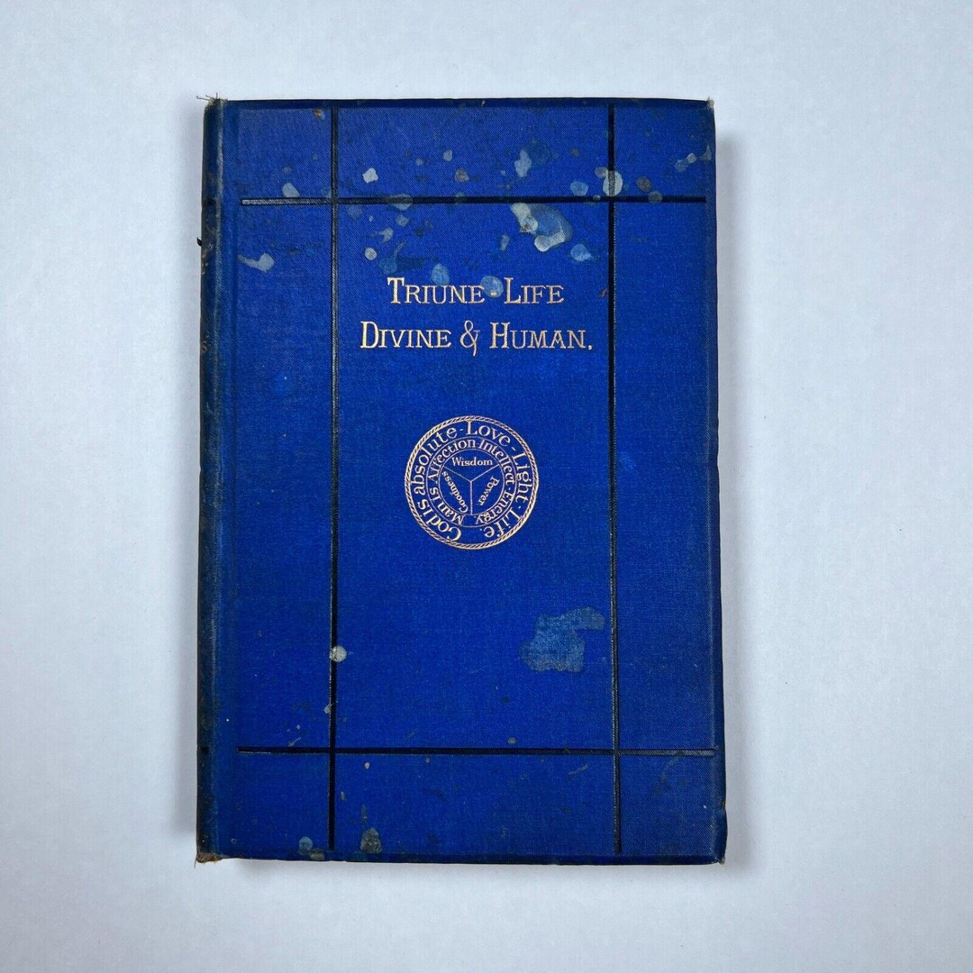Triune-life Divine and Human by James Pierrepont Greaves 1880 Antique ...