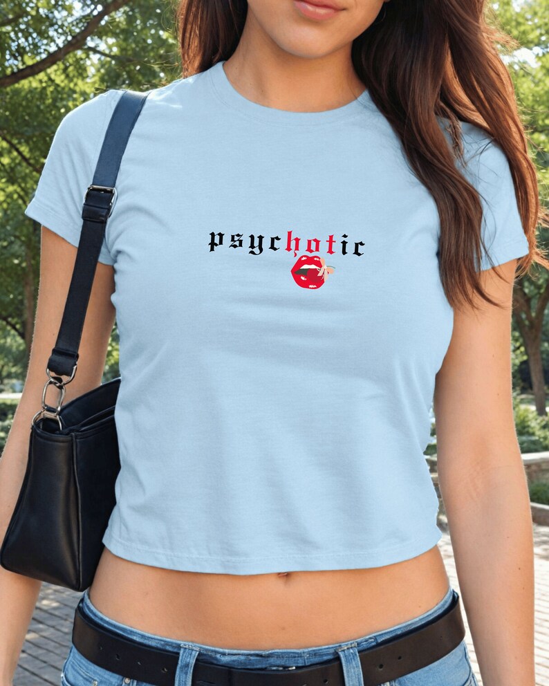 Psychotic Baby Tee, Psychotic T-shirt, Unhinged Shirts, Y2K Baby Tee ...
