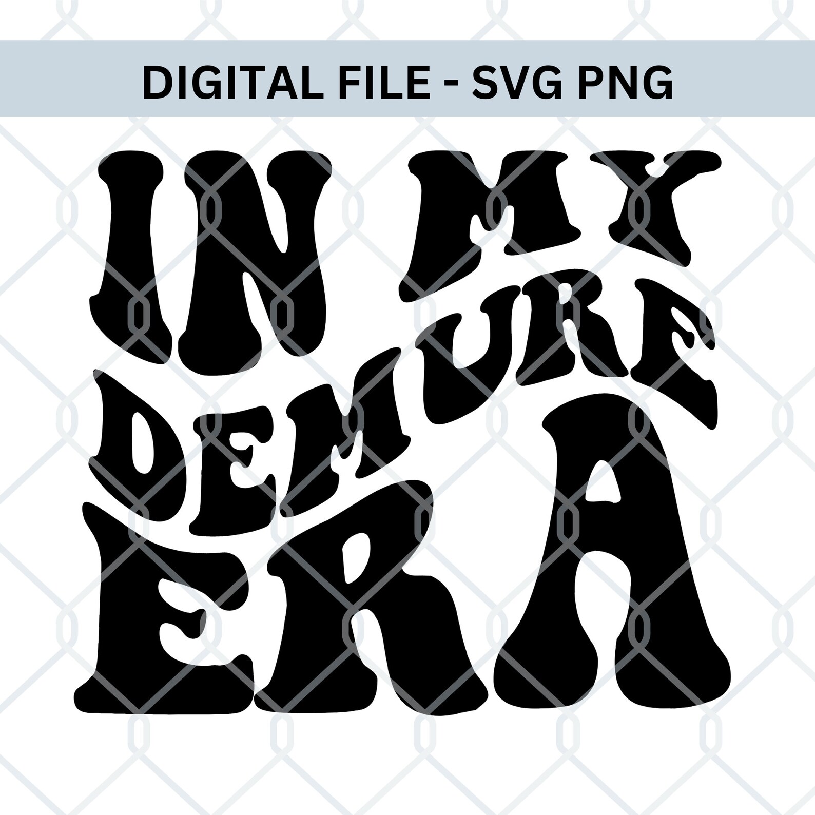 In My Demure Era Cut File in My Demure Era PNG Cricut SVG - Etsy
