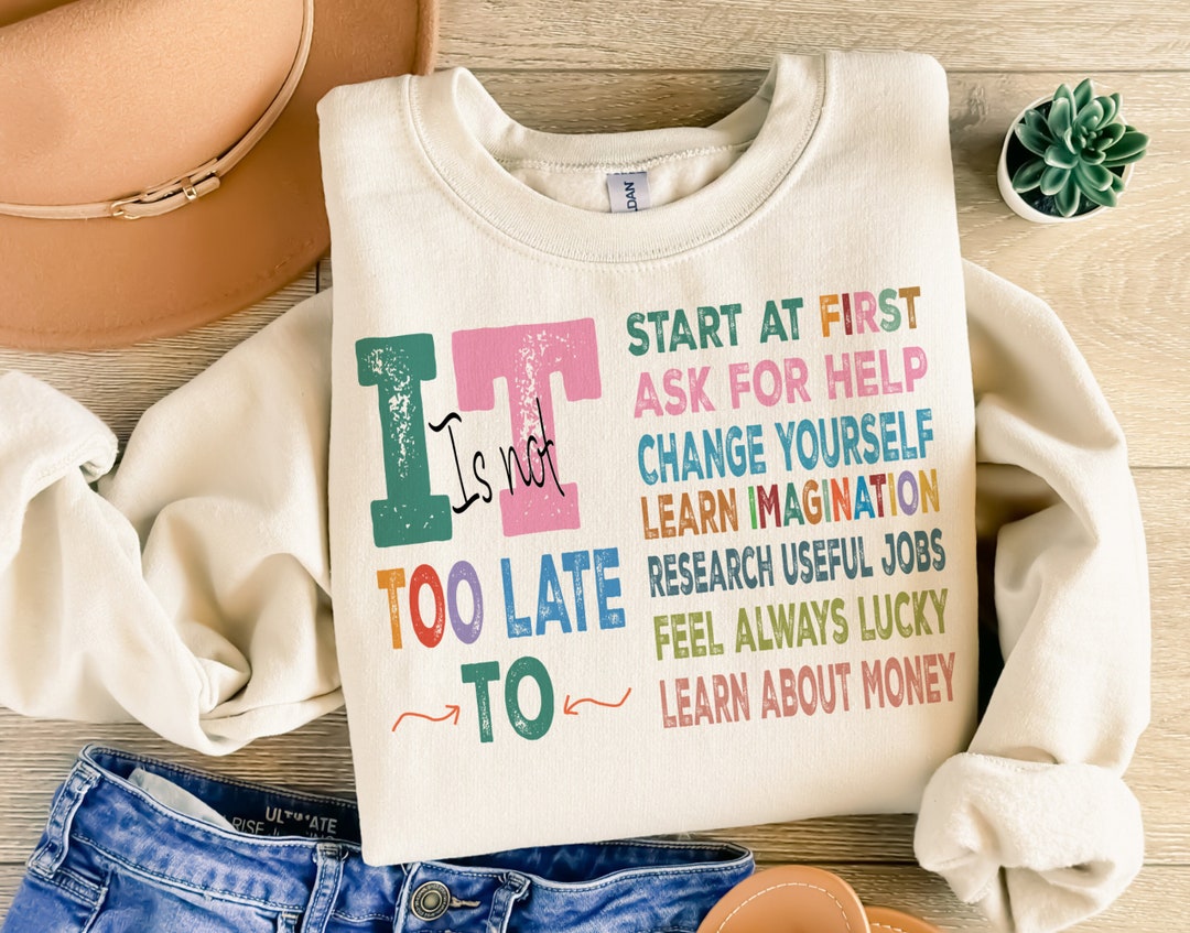 Positive Affirmation PNG | It's Not Too Late Design (digital Download ...