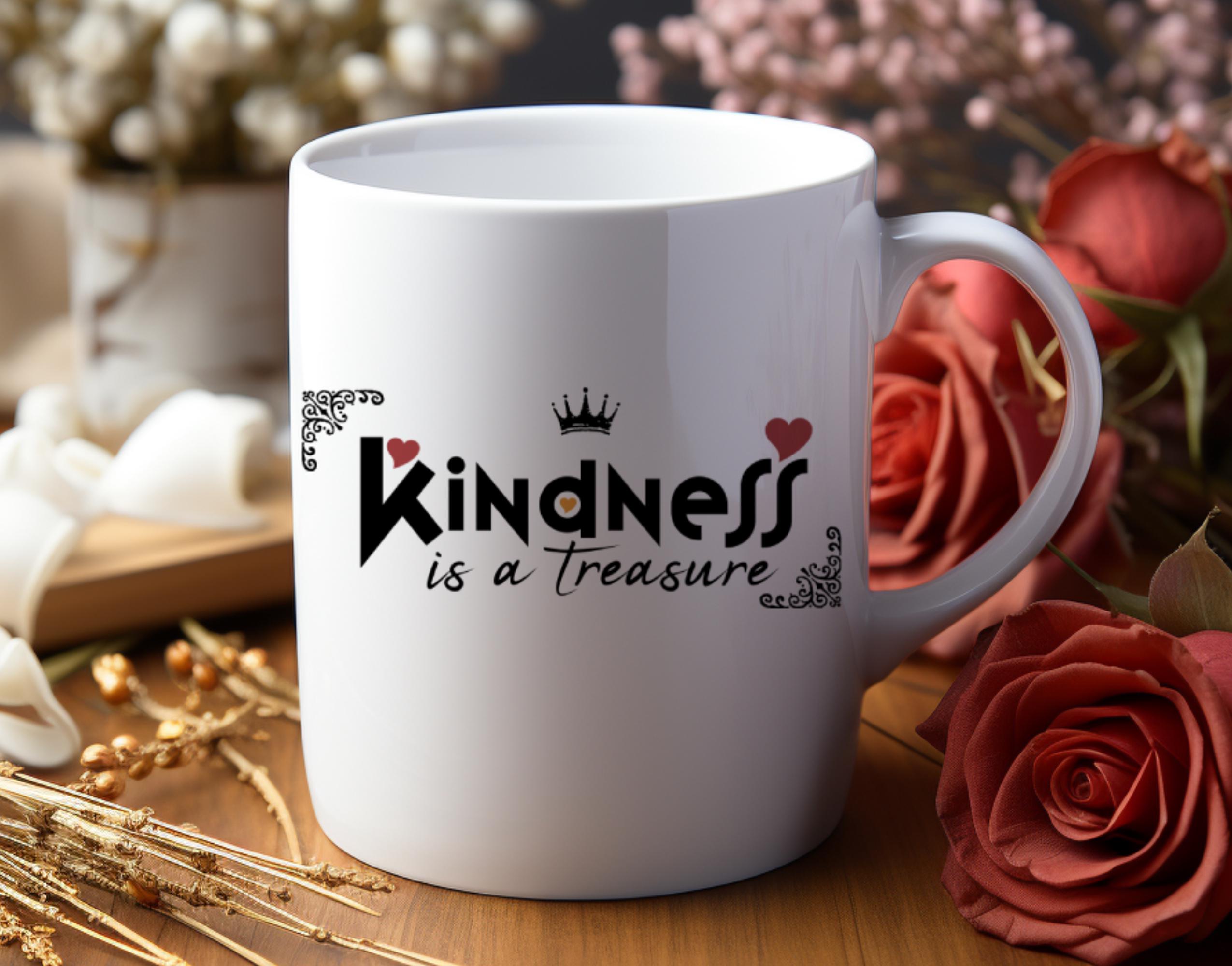 Printable Quote Design, Kindness is a Treasure Sublimation, Unique ...