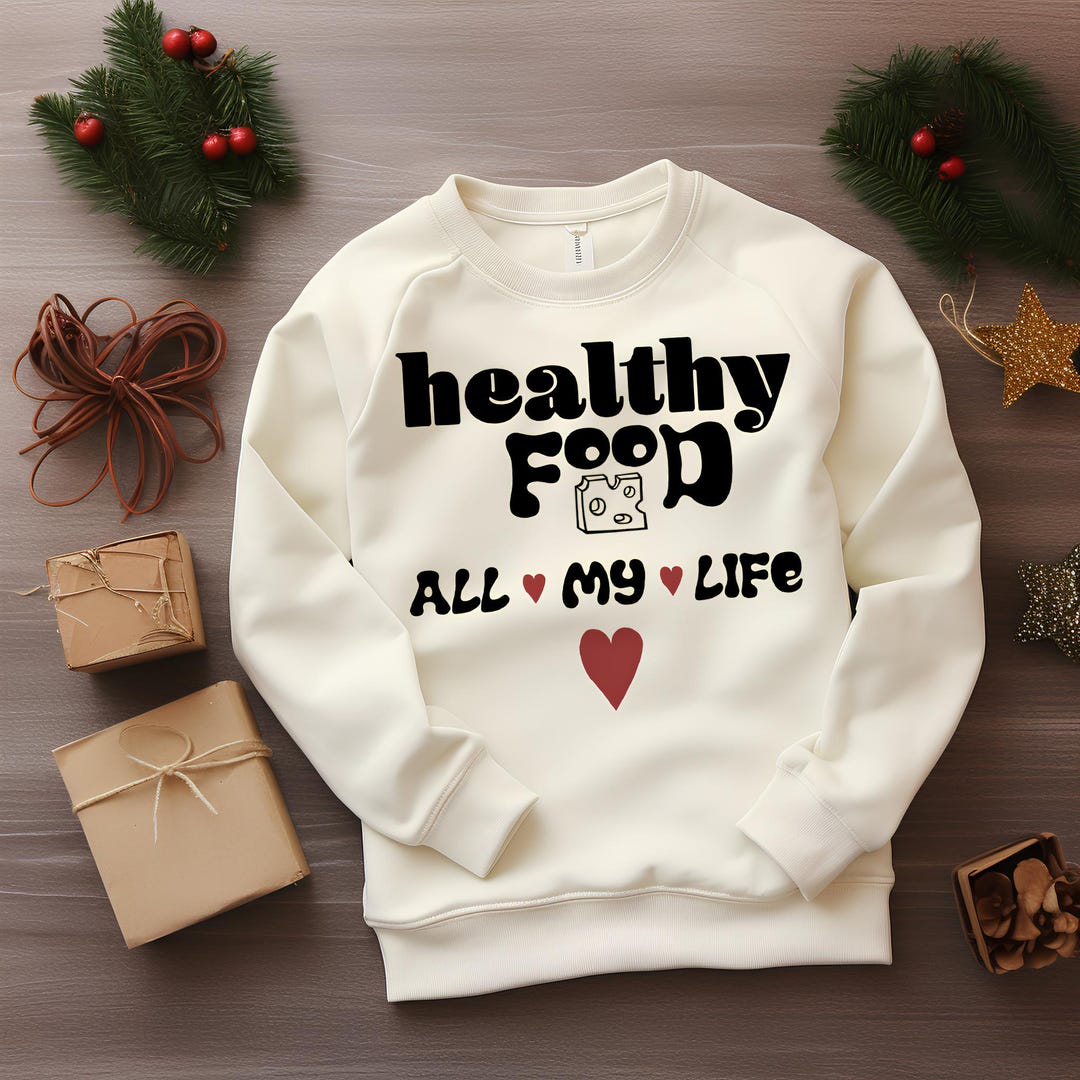 Healthy Food All My Life SVG PNG, Wellness Sleeve Sweatshirt Design ...