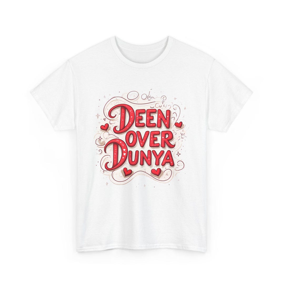 Islamic T-shirt deen Over Dunya Series Design 32 100% Cotton Unisex Tee ...