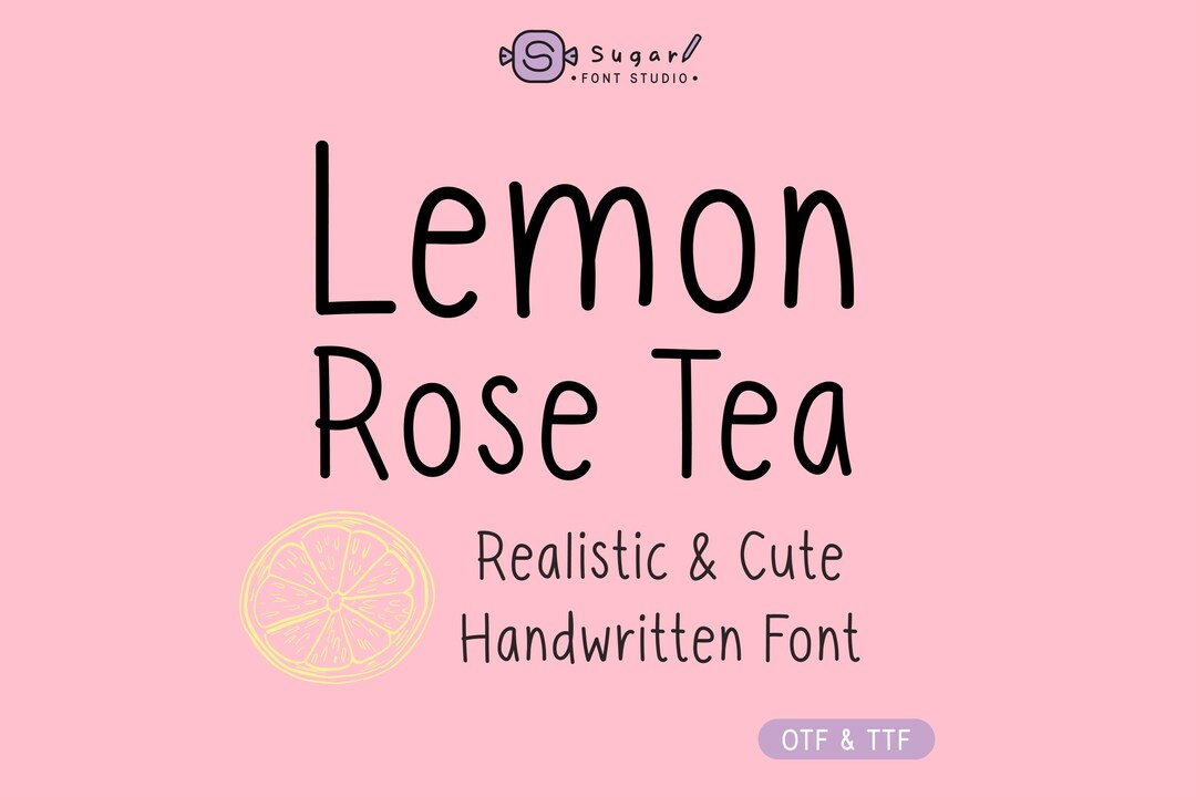 Lemon Rose Tea, Cute Handwriting Font, Realistic Handwriting Font ...