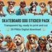 Skateboard Dog Stickers Set - 20 Pngs, Print and Cut & Digital Download ...