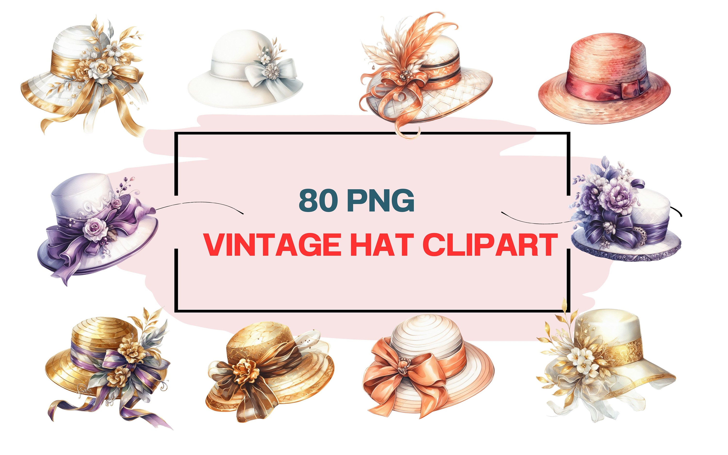 80 PNG Watercolor Vintage Hat Clipart, -transparent Background Digital ...