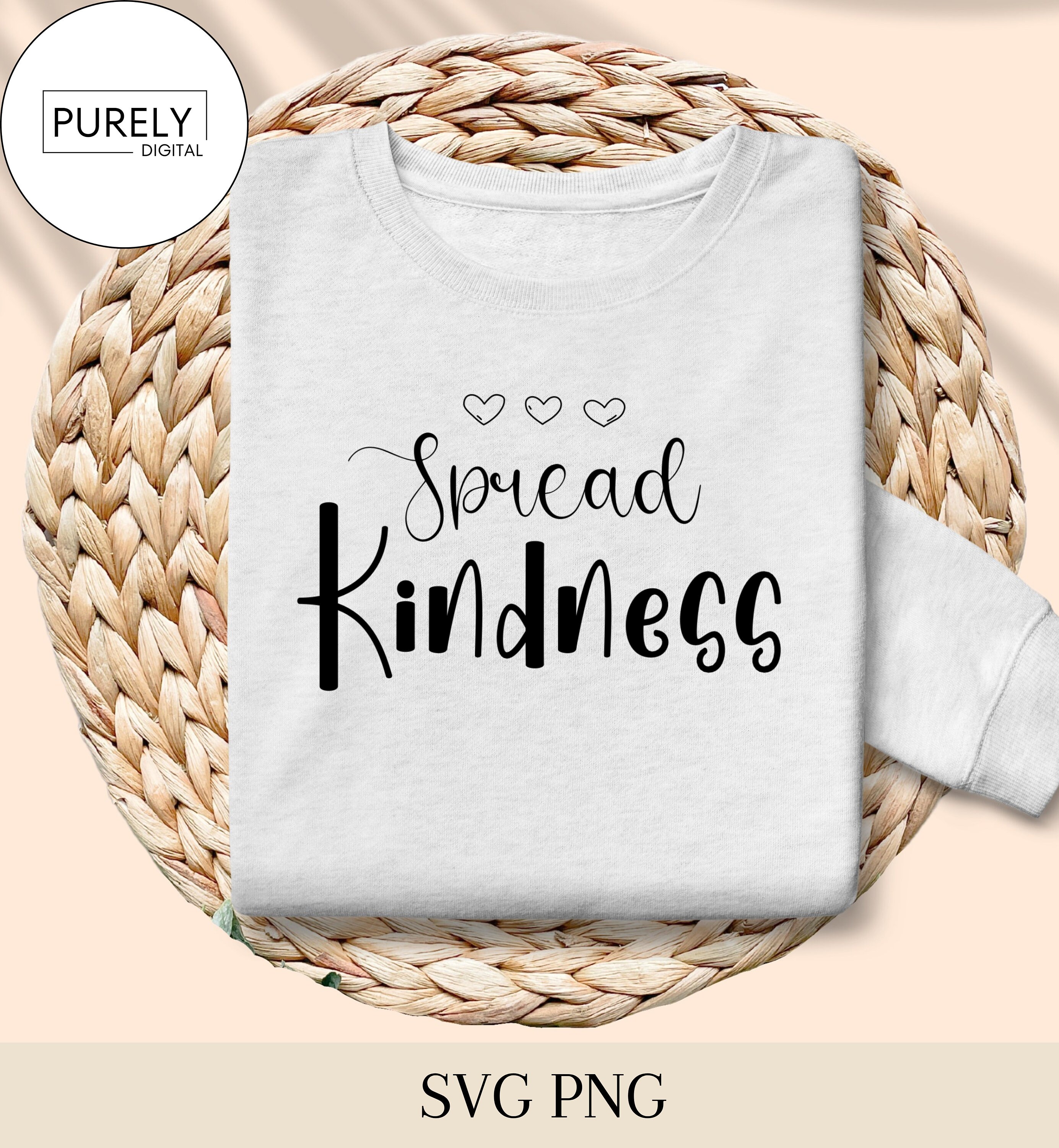Spread Kindness Svg Be Kind Svg Spread Love Inspirational - Etsy