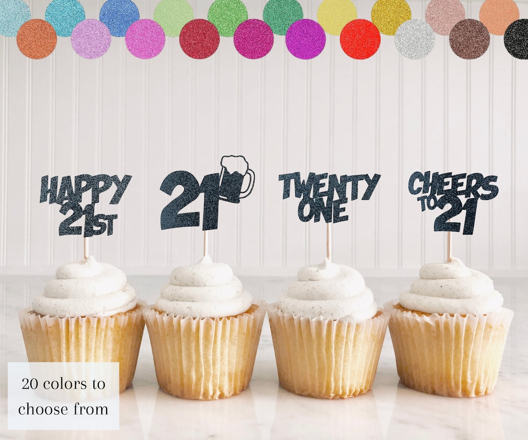 21st Birthday Cupcake Toppers, 21st Birthday Decorations, Cheers to 21 ...