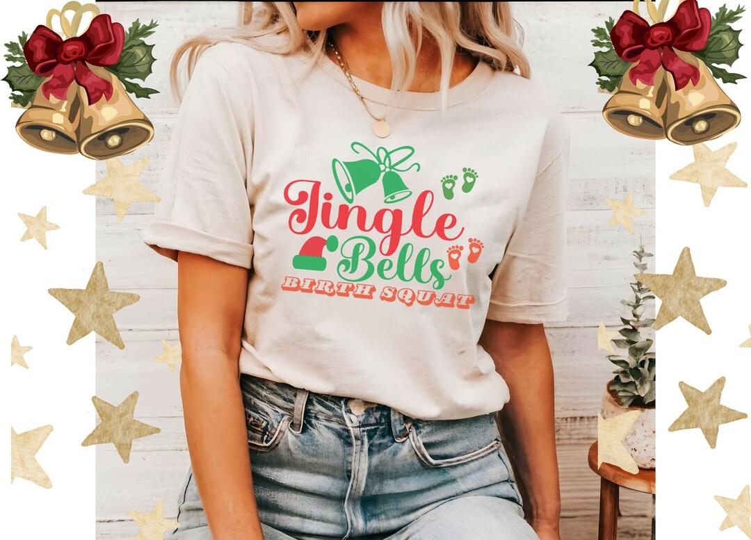 Jingle Bells Birth Squat, Christmas Ob Nurse T-shirt, Xmas Gynecologist ...
