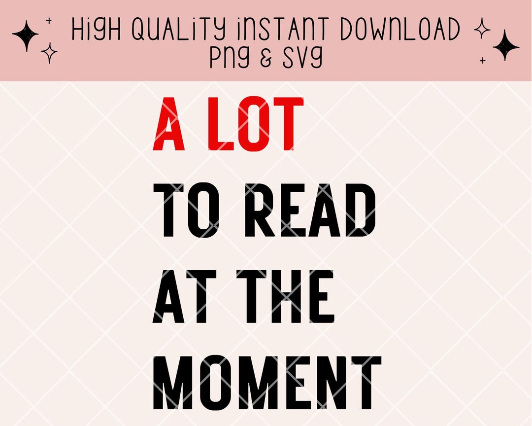 A Lot to Read at the Moment Teacher Book PNG Digital Download DTG ...