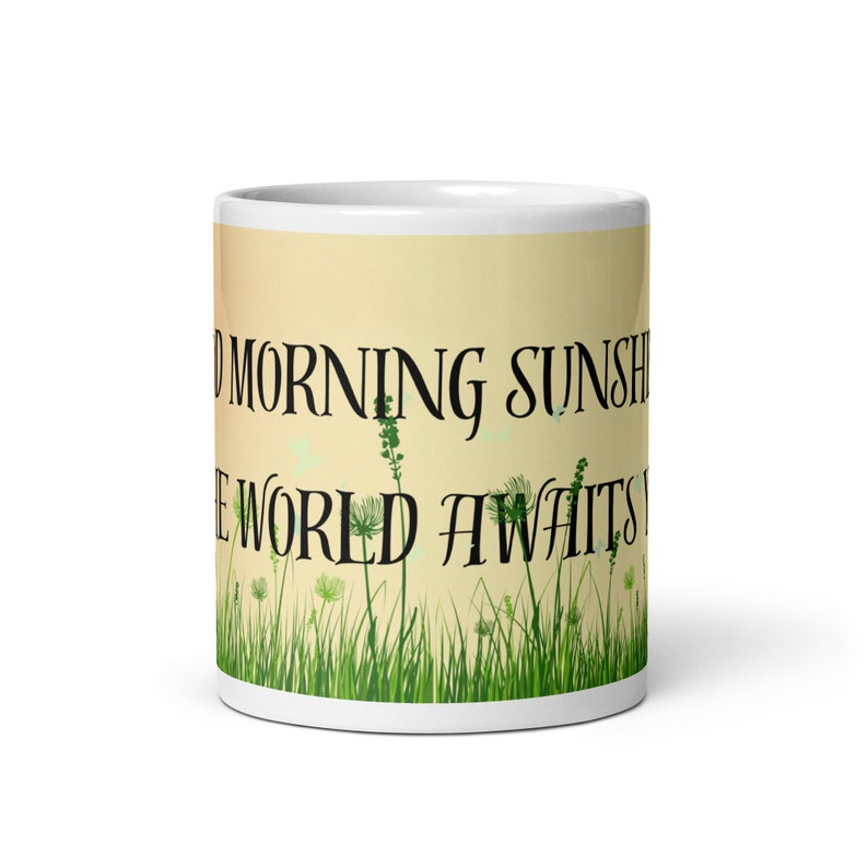 Good Morning Sunshine Mug, Coffe Mug, Tea Mug, Positive Message, the ...