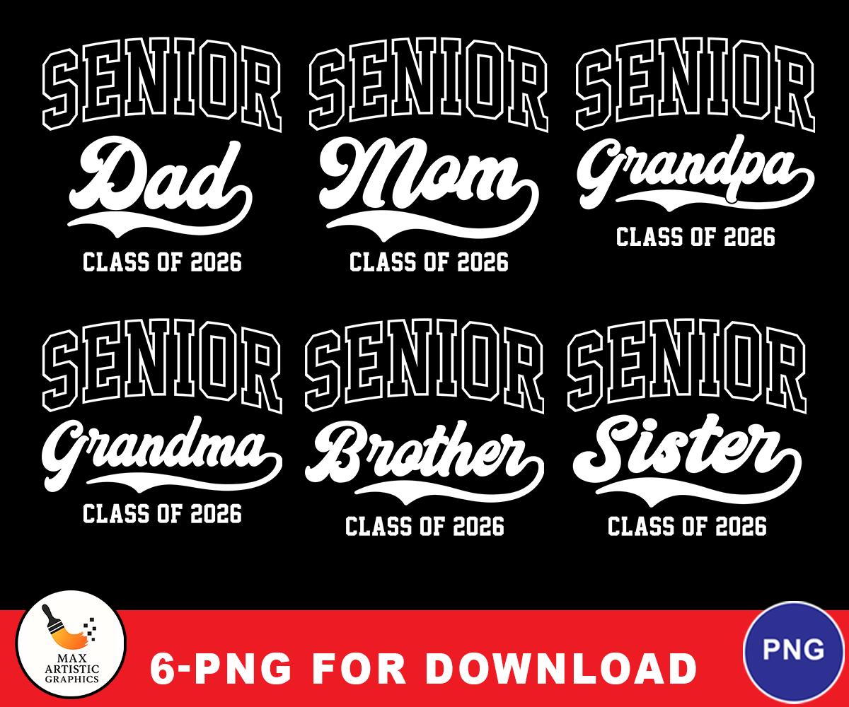 Senior Class of 2026 PNG Bundle | Senior Mom Dad Sister Brother Grandma ...