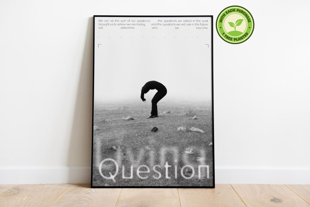 Living Question | ? | Thought-provoking Poster | Inspirational | Design ...