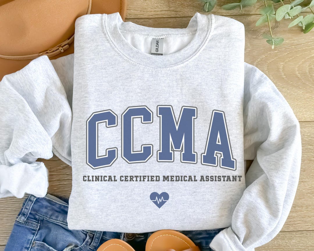 CCMA Sweatshirt, Certified Clinical Medical Assistant Crewneck, CCMA ...