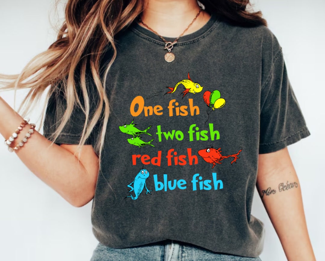Dr. Seuss Day Shirt,one Fish Two Fish Red Fish Blue Shirt,100 Days ...