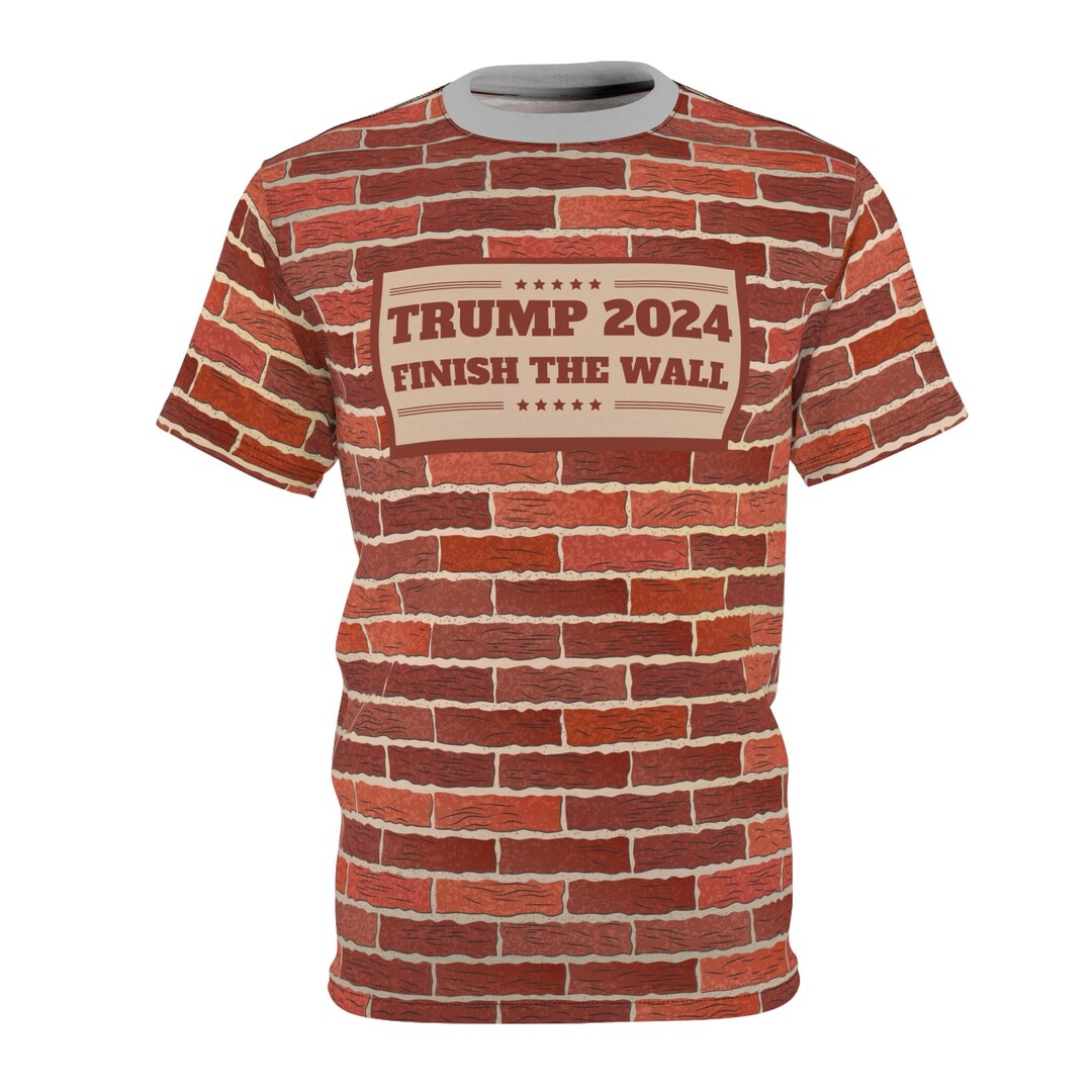 Trump 2024 Finish the Wall Brick Pattern T-shirt, Trump Brick Tee ...
