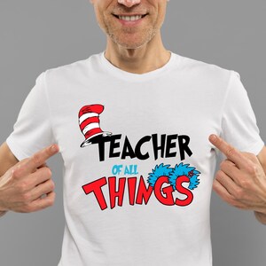 Instant Download Dr Seuss Svg, Teacher of All Things, Dr Seuss Png, Dr ...