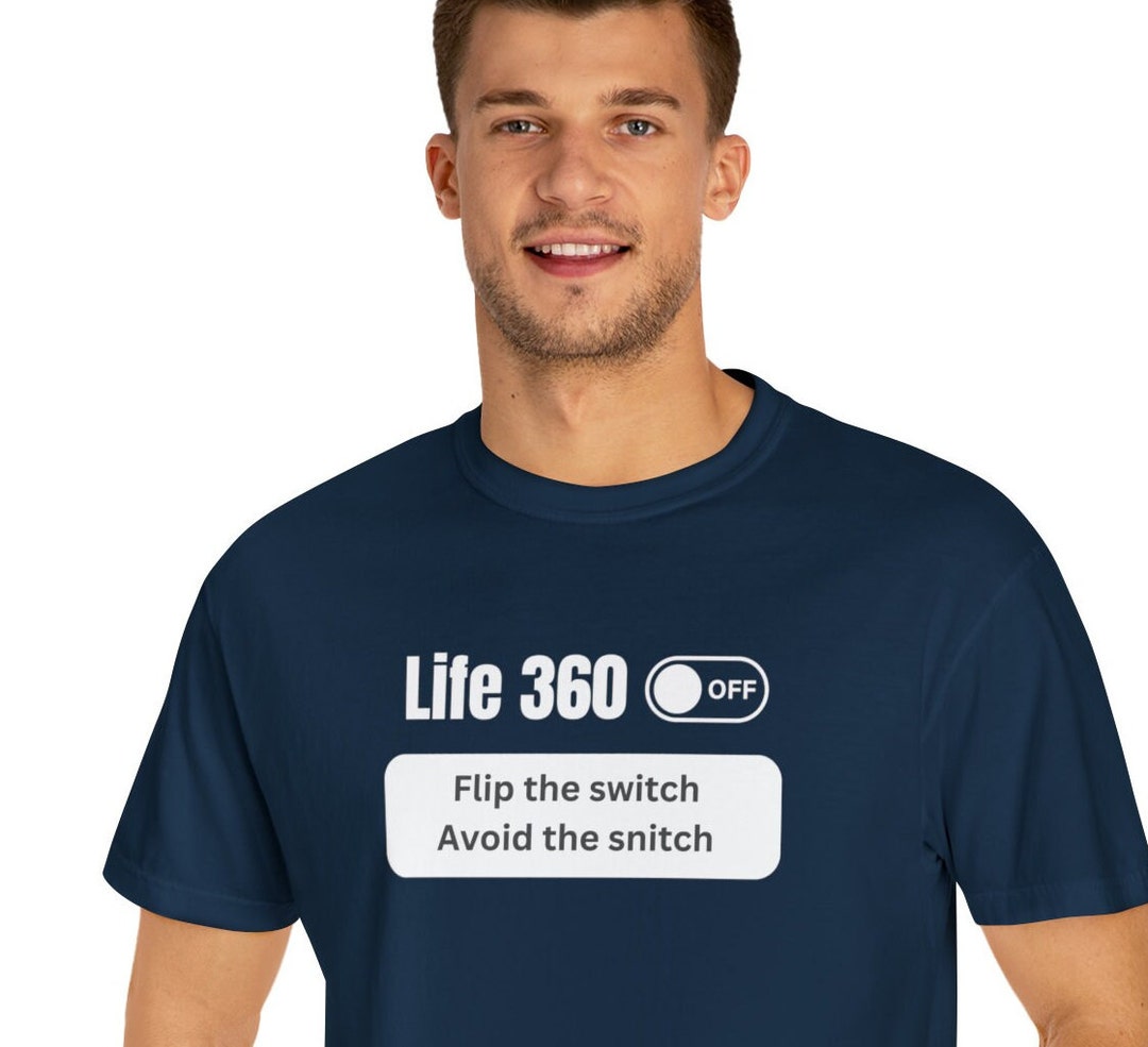 Life 360 Off-flip the Switch, Evade the Snitch - Etsy