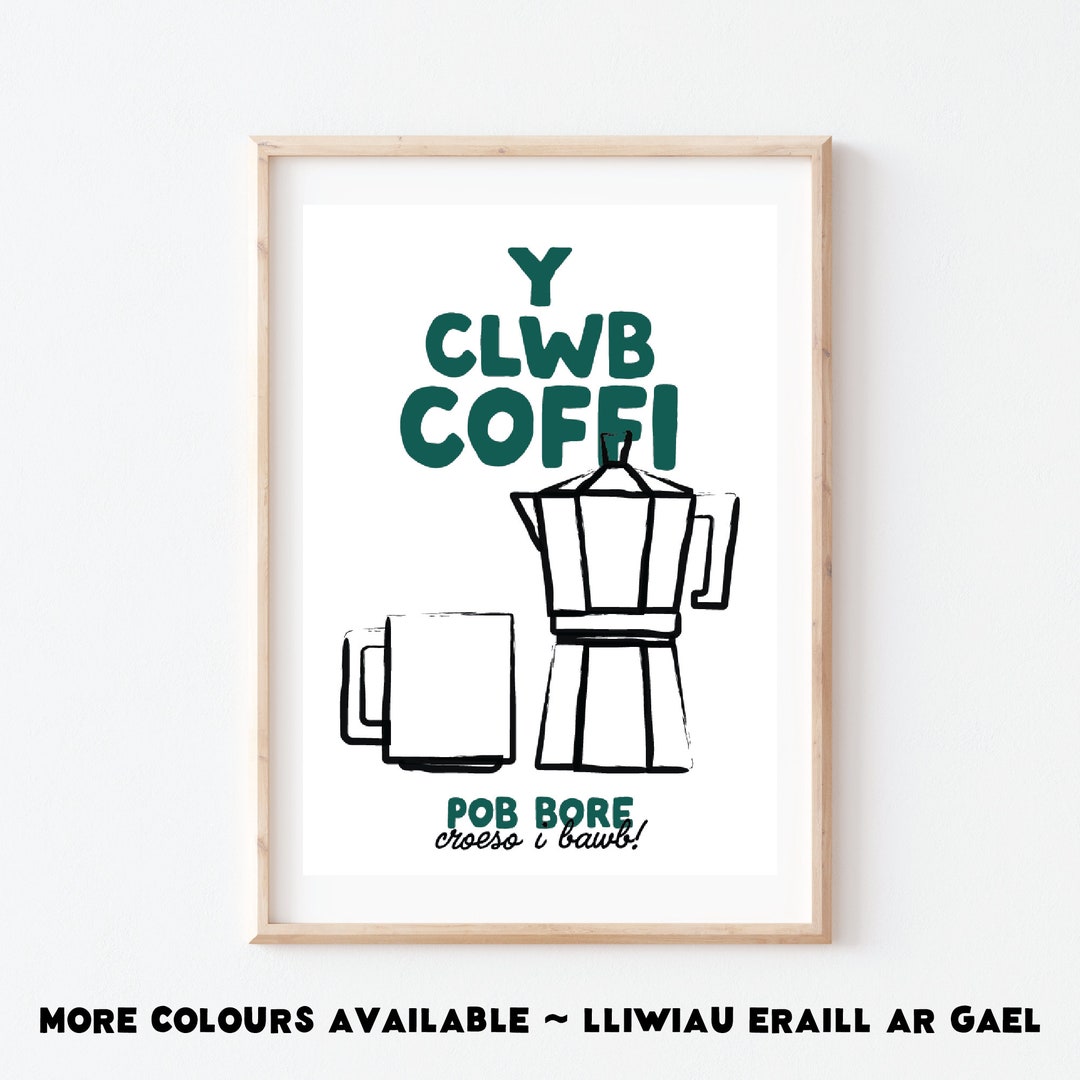 Print ‘Y Clwb Coffi' | Print Coffi | Welsh Coffee Print | Print Cymraeg ...