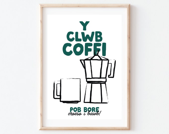 Print Y Clwb Coffi' Print Coffi Welsh Coffee Print Print Cymraeg Welsh ...