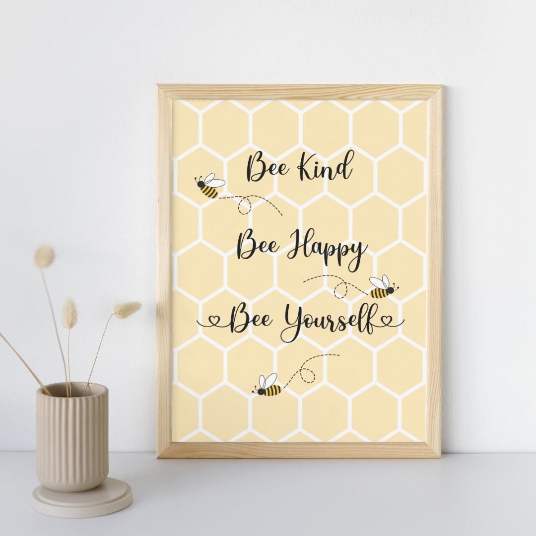 Bee Kind, Bee Happy, Bee Yourself Unframed Print, Bee Art, Playroom ...