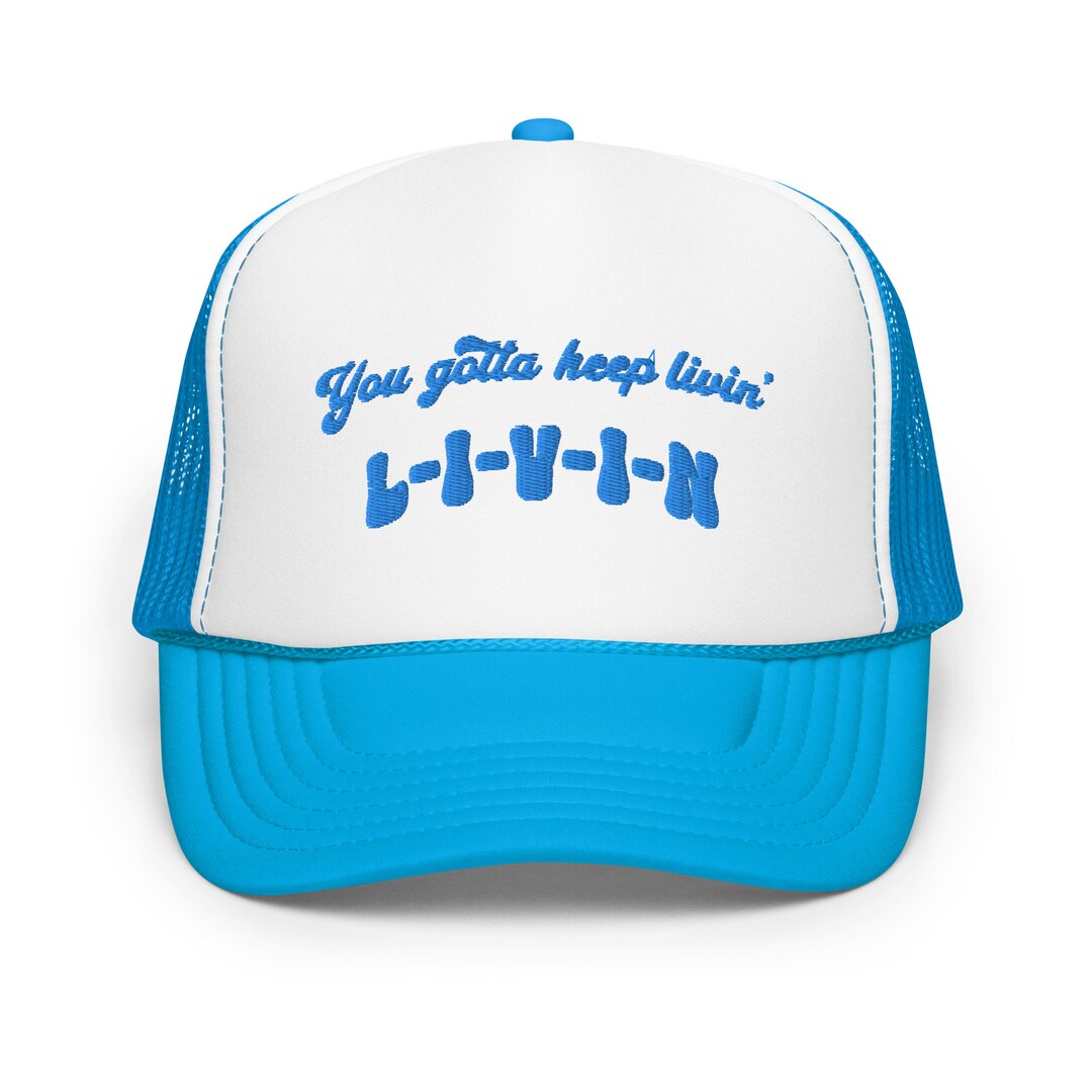 Foam Trucker Hat Matthew Mcconaughey Just Keep Livin' L-I-V-I-N Dazed ...