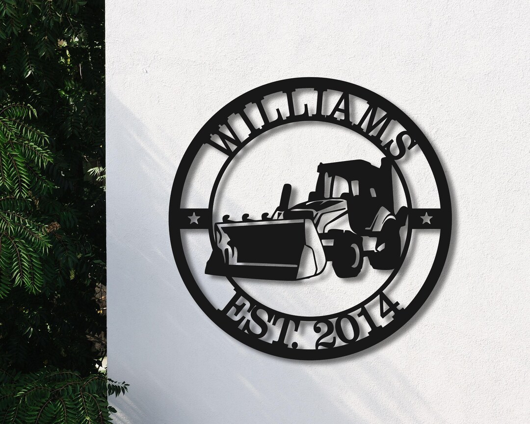 Custom Backhoe Loader Sign Personalized Metal Decor for Backhoe Lovers ...