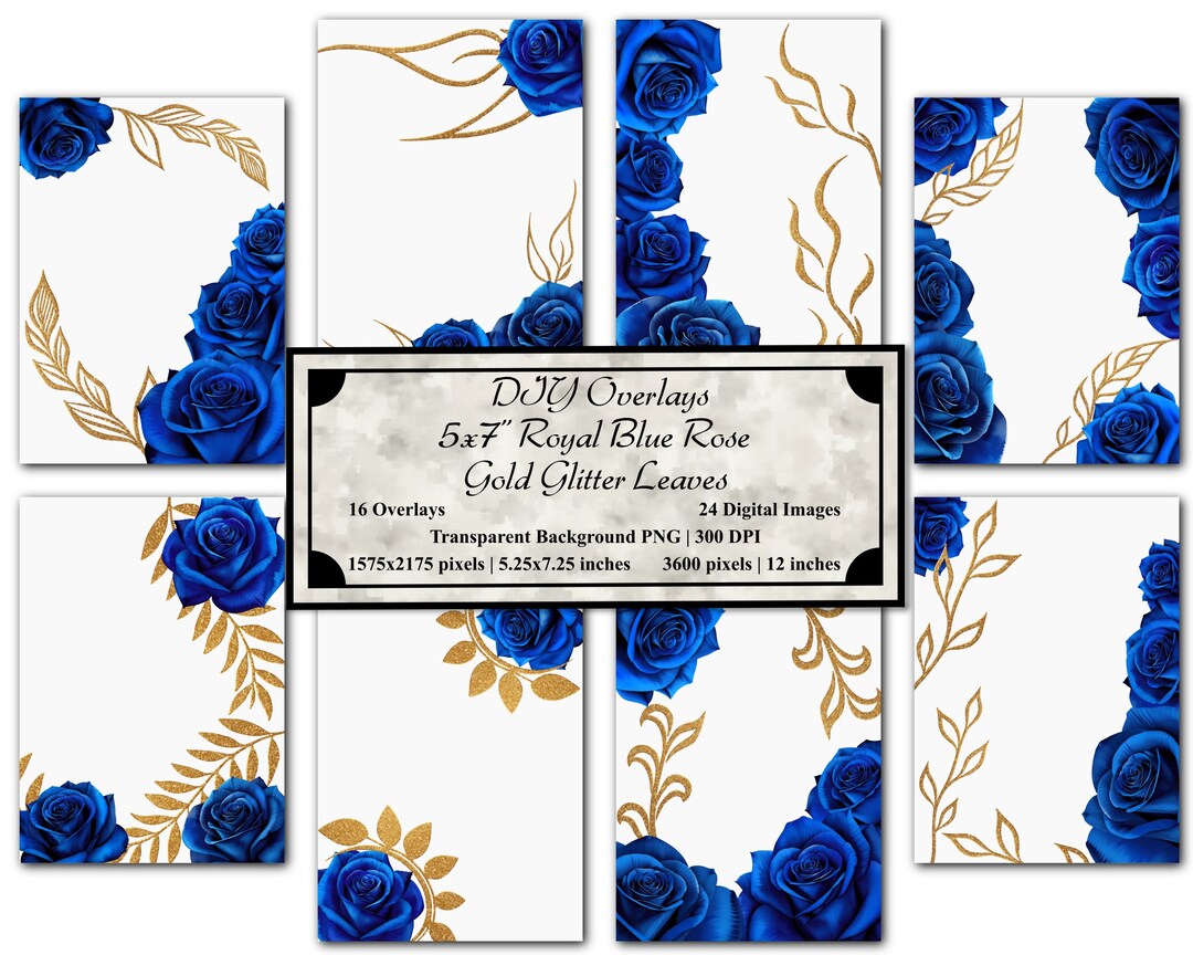 DIY 5x7 Royal Blue Roses & Gold Glitter Leaves Overlays Set 40 Pngs ...