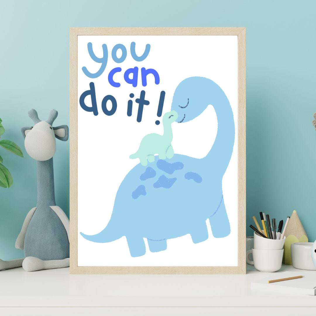 You Can Do It ,dinosaur Printable Poster for Kids, Motivational Prints ...