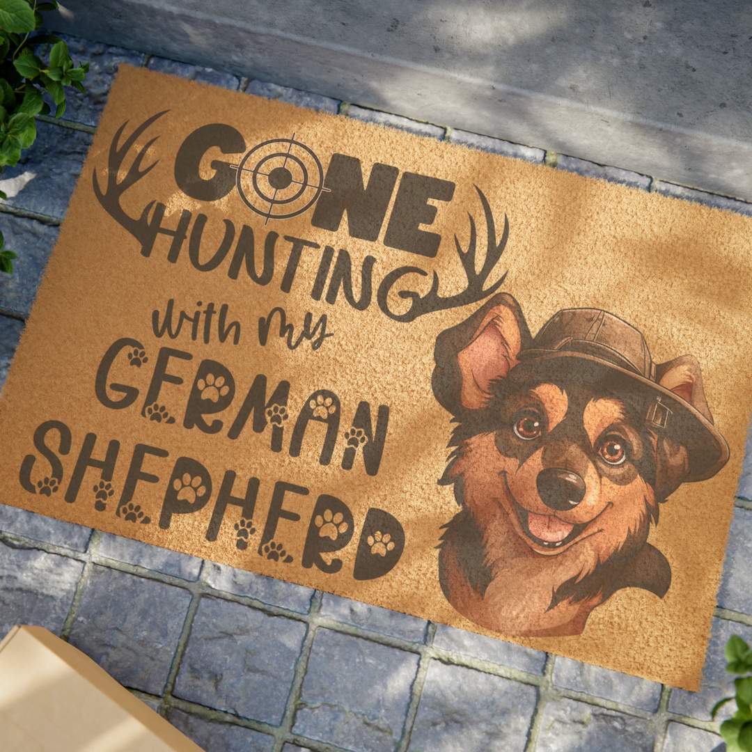 Gone Hunting With My German Shepherd Door Mat, Outdoor Mat Gift for ...