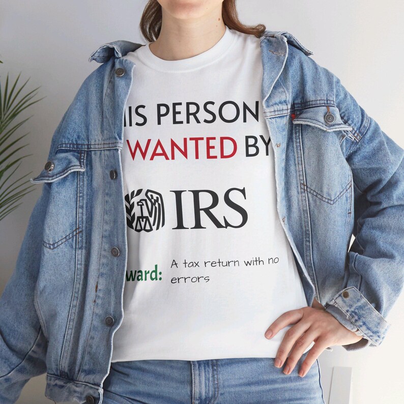 IRS Wanted T-shirt Unisex Funny Novelty Tee - Etsy