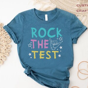 Rock the Test Shirt, Funny Testing Teacher Shirt, Test Day Gift,staar ...